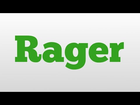 Rager meaning and pronunciation