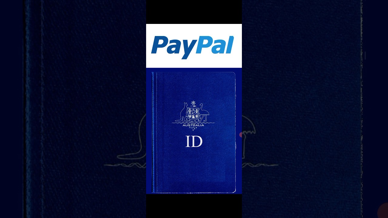 Proof of Identity Documents, PayPal requirements