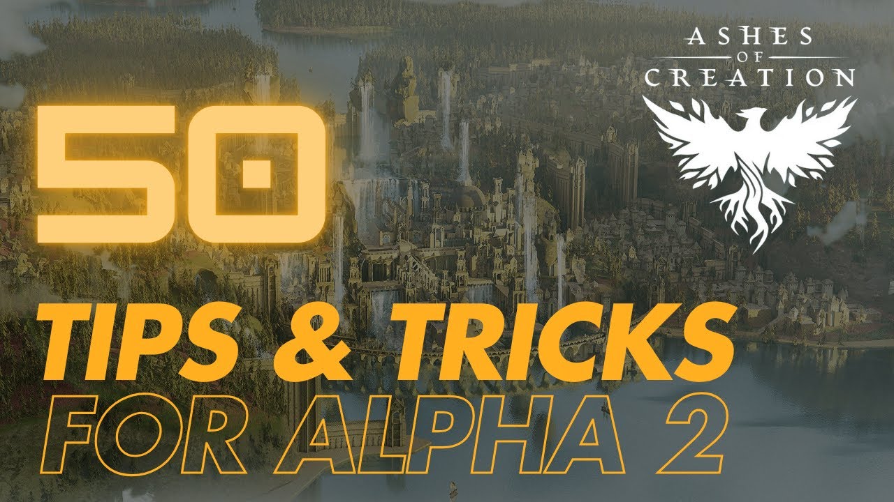 50 Essential Tips and Tricks for Ashes of Creation Alpha 2 | Galaxy.ai