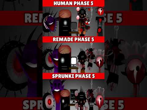 Incredibox Sprunki Human Phase 5 VS Remade Phase 5 VS Sprunki Phase 5 *MIX HORROR VERSION*