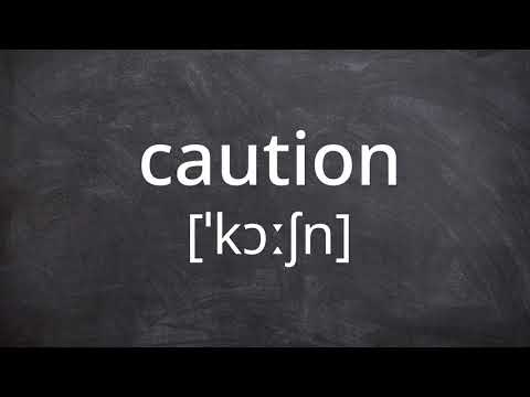 CAUTION Pronunciation in American English