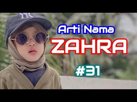 Arti Nama Bayi Perempuan Islam ZAHRA #31 #artinama #namabayi