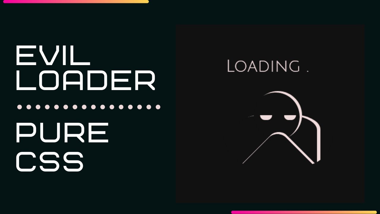 Evil Loader Pure CSS Animation | Web Design
