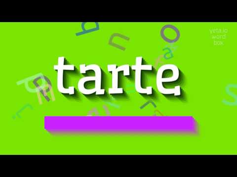 How to say "tarte"! (High Quality Voices)