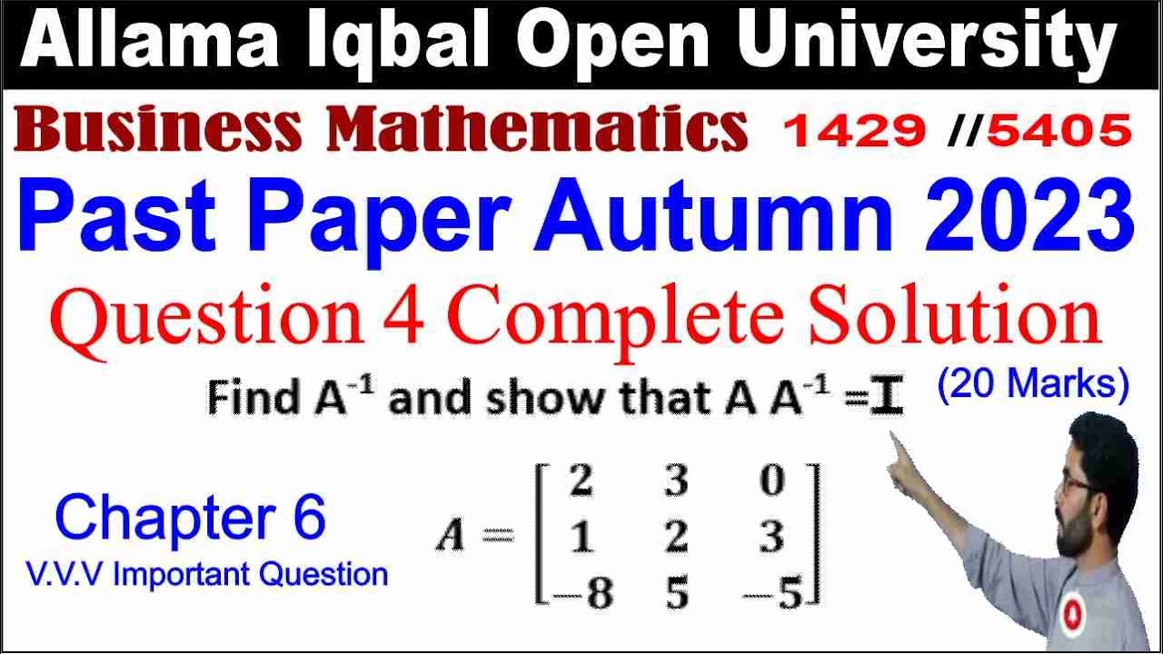 1429 Code Past Paper Autumn 2023 Question 4 Complete Solution | Find A^-1 | Find inverse of matrix