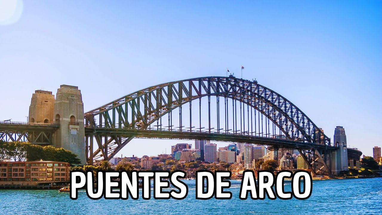 Puentes | ¿Como funcionan los puentes de arco?