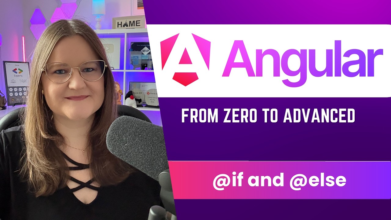 Modern Angular Course 12: Conditional Rendering with @if and @else