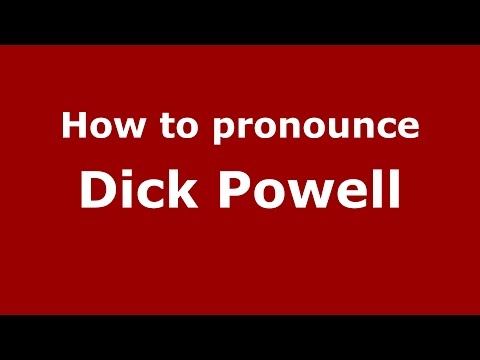 How to pronounce Dick Powell (American English/US) - PronounceNames.com