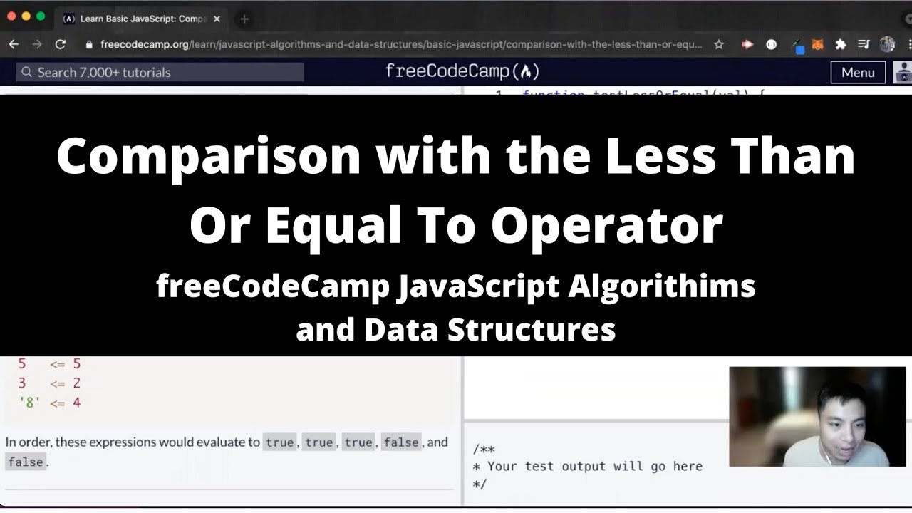 Comparison with the Less Than Or Equal To Operator (Basic JavaScript) freeCodeCamp tutorial
