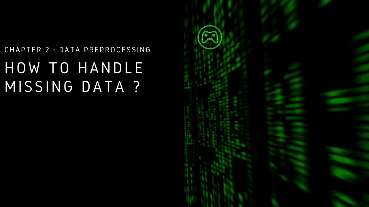 Chapter 2 - Data Preprocessing | 2. How to Handle Missing Data ?