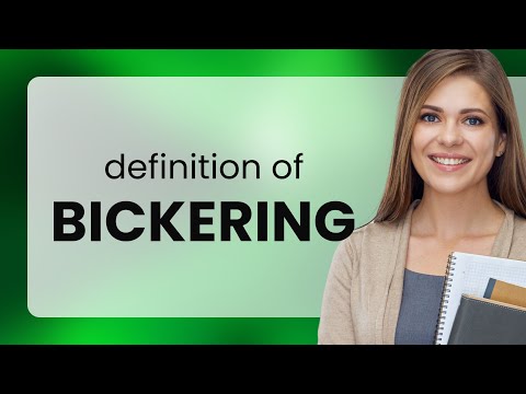 Bickering — what is BICKERING meaning