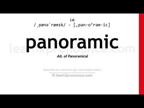 Pronunciation of Panoramic | Definition of Panoramic