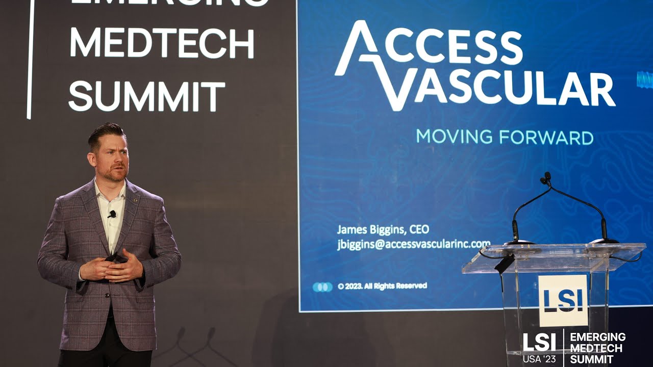 James Biggins Presents Access Vascular at LSI USA '23 - Life Science ...