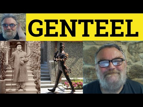 🔵 Genteel Meaning - Genteel Examples - Genteel Definition - C2 English - Genteel