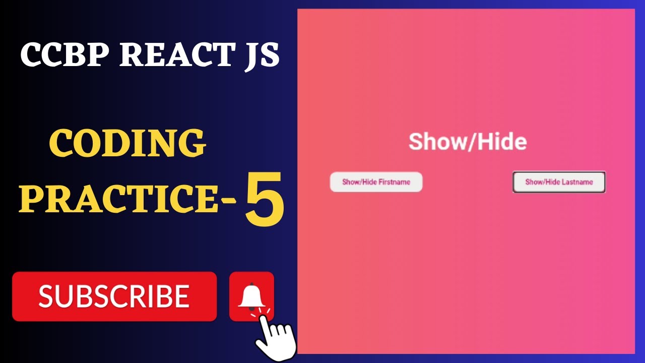 Show/Hide App | Coding Practice 5 | REACT JS | NxtWave | CCBP 4.0
