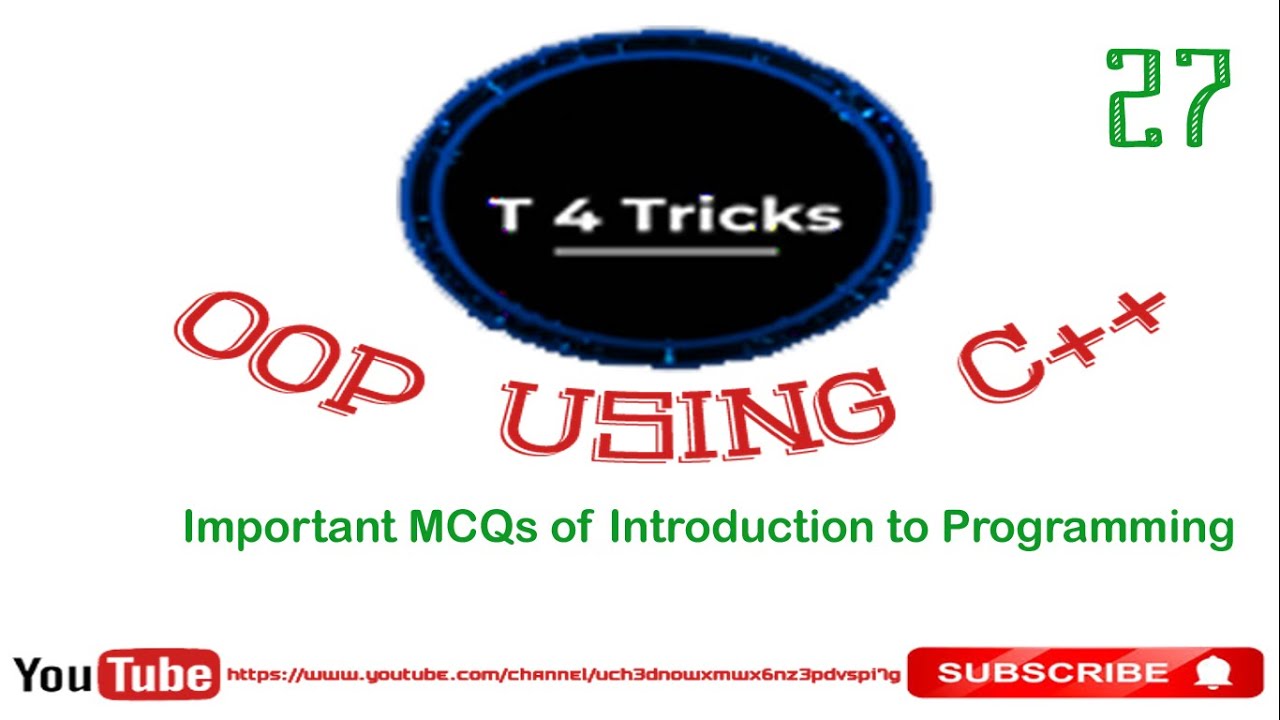 Important MCQs of Introduction to Programming - OOP using C++ Tutorial for Beginners#27