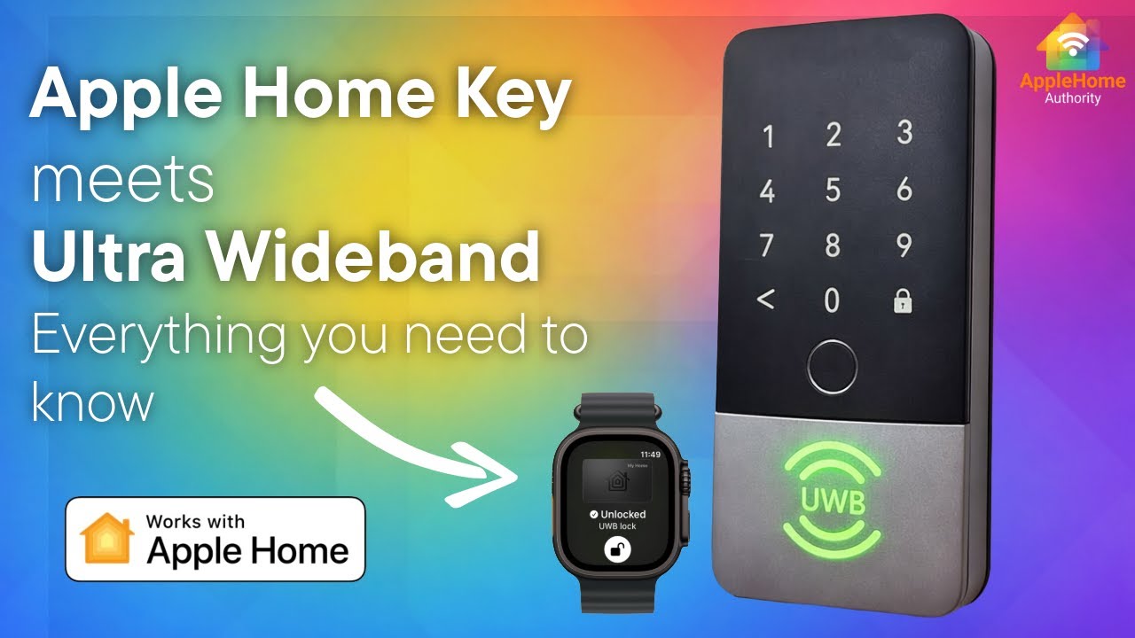 What is Apple Home Key Ultra Wide band and why you need to use it in your smart home?