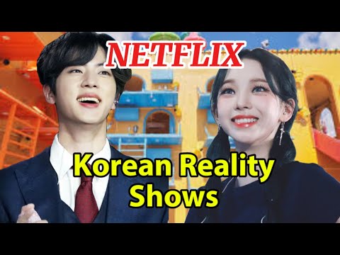 7 TOP RATED KOREAN REALITY SHOWS ON NETFLIX 2025 | (Re-edited new ver.)