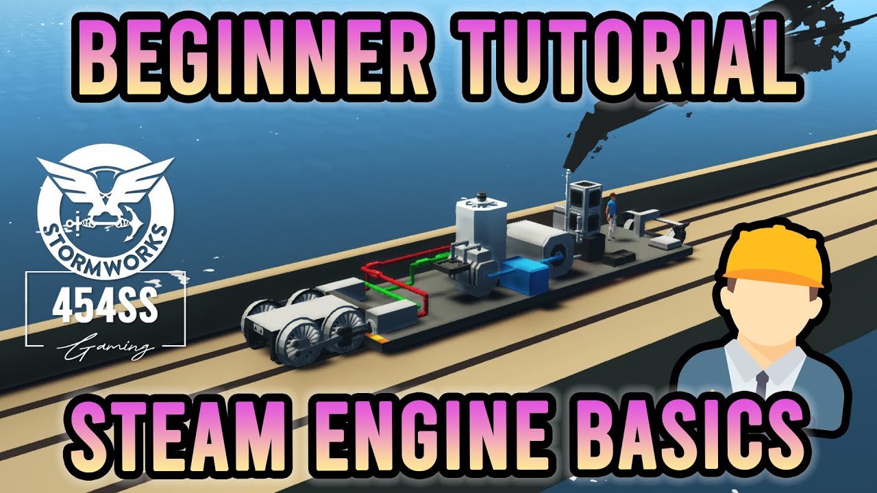 STEAM ENGINE Tutorial in Stormworks (Engineer Explains)