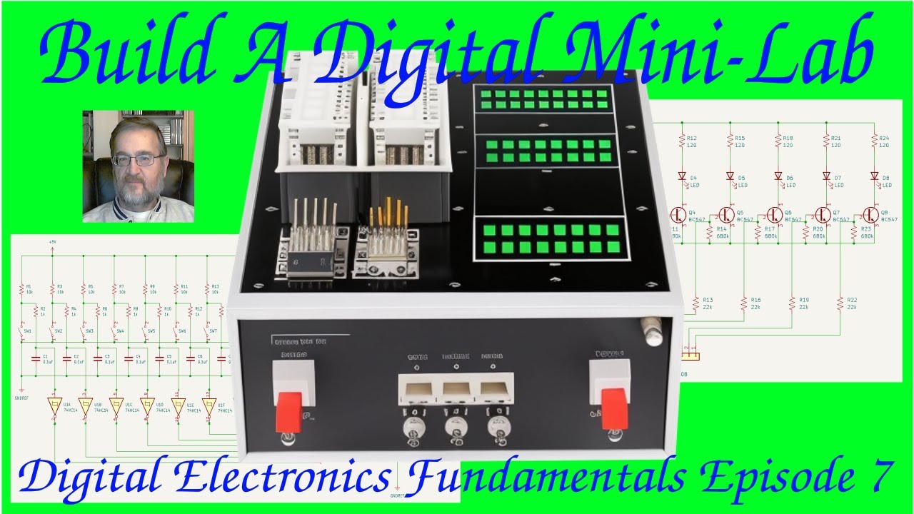 Digital Electronics Fundamentals Episode 7: Build A Digital Mini-Lab