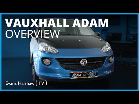 Vauxhall Adam Overview: Walkaround and features | Evans Halshaw TV