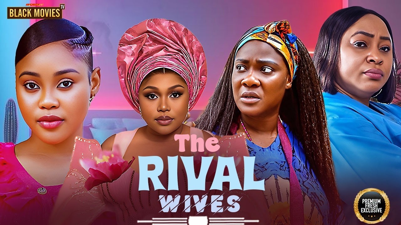 THE RIVAL WIVES (RUTH KADIRI, CHIOMA NWAOHA, MERCY JOHNSON, CHIOMA NWOSU)Latest Nigerian Movie 2026