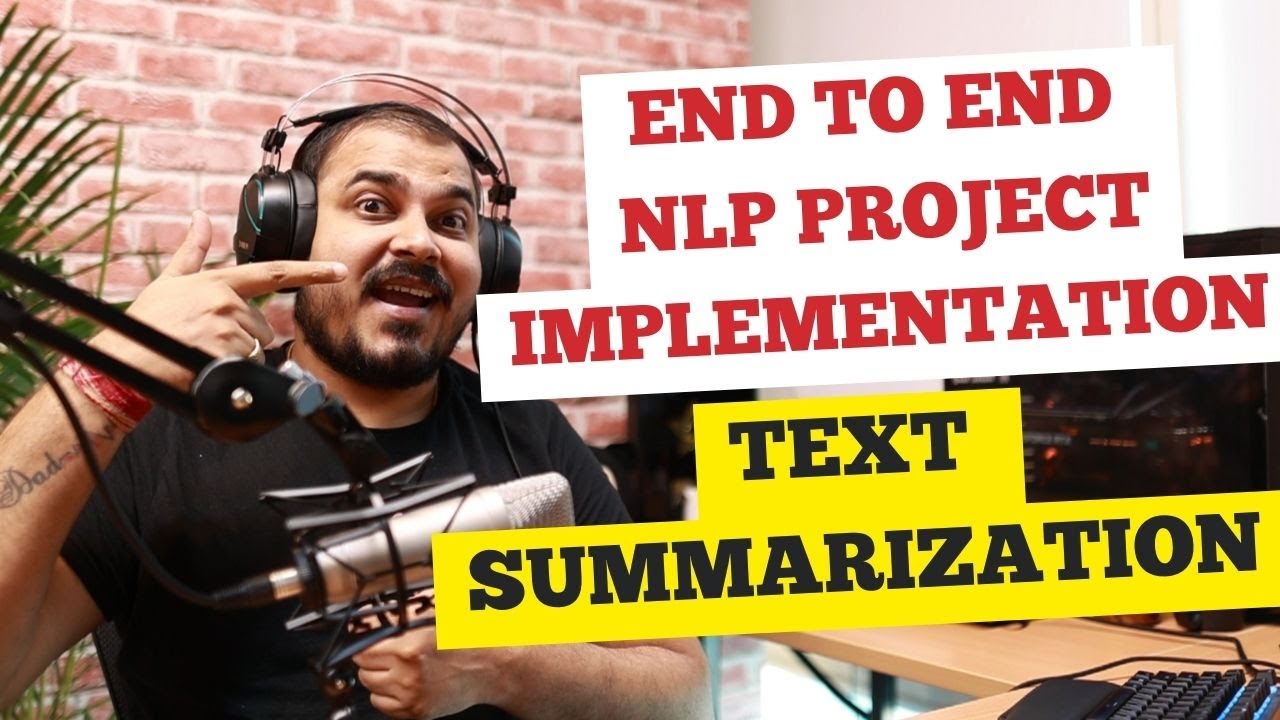 Implementing An End To End Nlp Project Text Summarization With Deployment Galaxyai