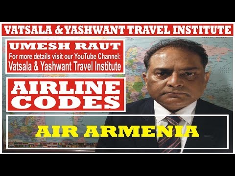 AIR ARMENIA | AIRLINE CODES || for || IATA AIRLINE TICKETING COURSE