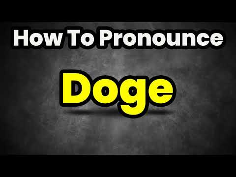 How To Pronounce Doge? (CORRECTLY) Meaning & Pronunciation