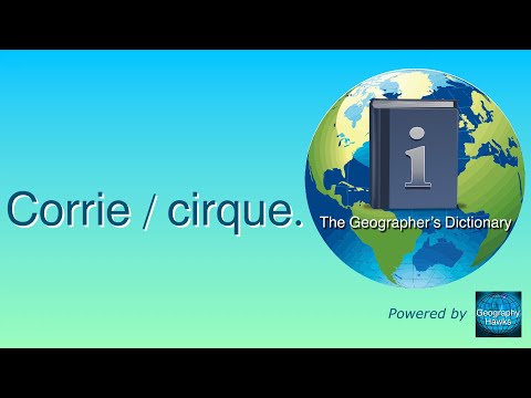 Corrie / cirque. The Geographer’s Dictionary.