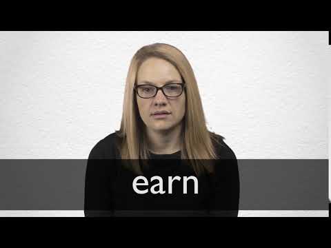 EARN definition and meaning | Collins English Dictionary