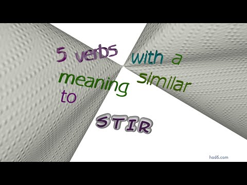 stir - 6 verbs similar to stir (sentence examples)