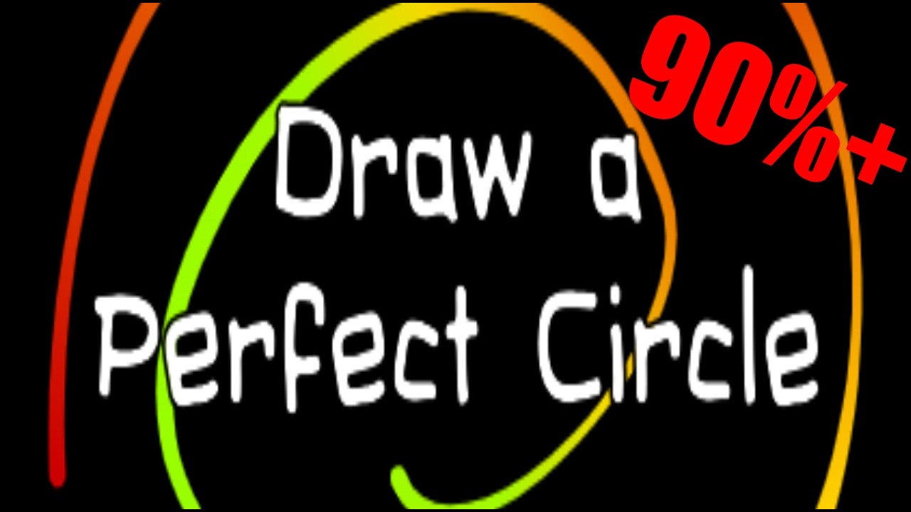 Draw a Perfect Circle 90%+ #Neal.Fun