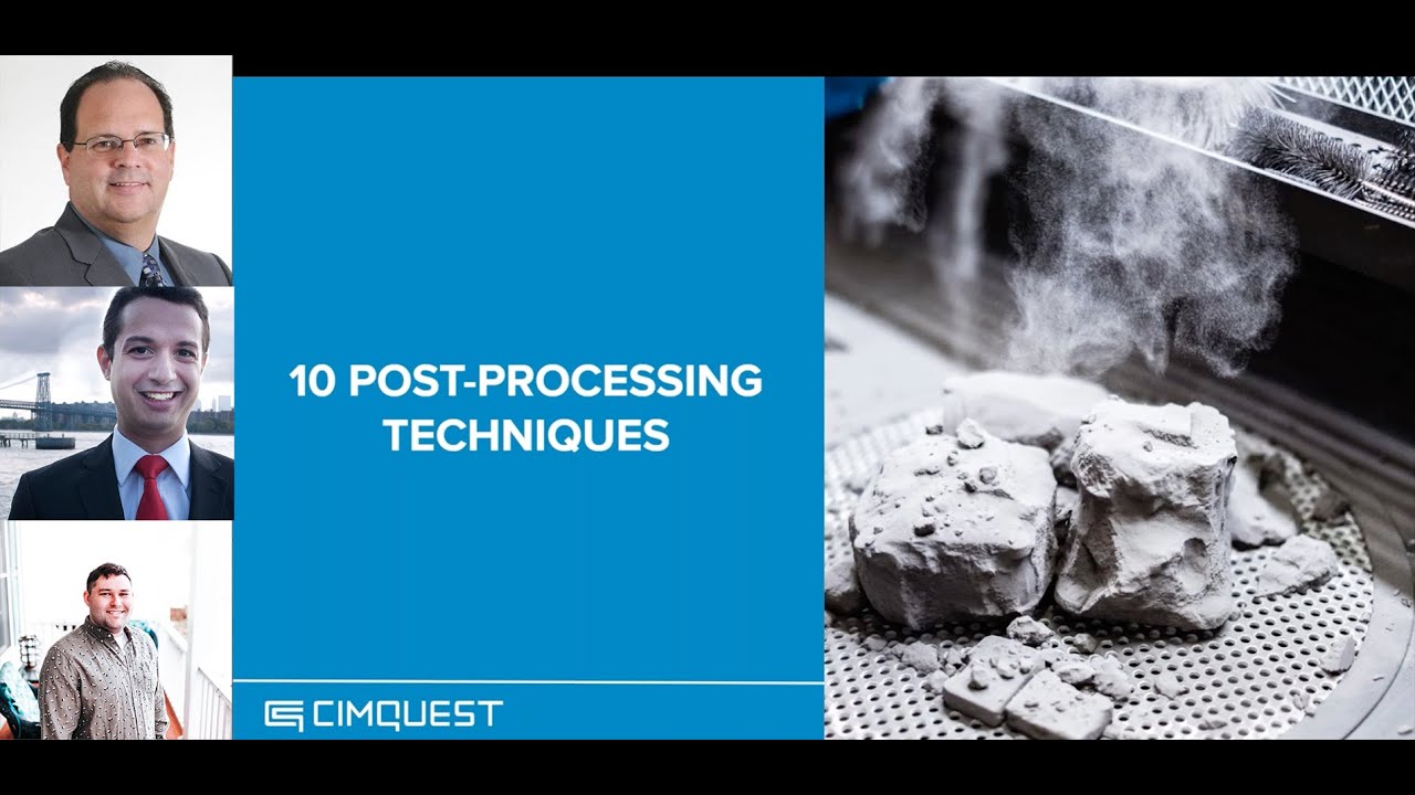 Top 10 Post Processing Techniques for SLS (Webinar)