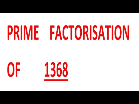 PRIME FACTORISATION OF 1368