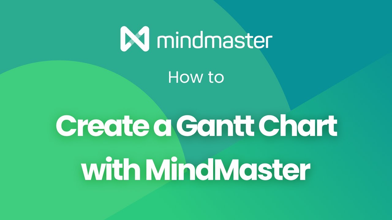 How to Create a Gantt Chart with EdrawMind- EdrawMind (formerly MindMaster) Tutorial