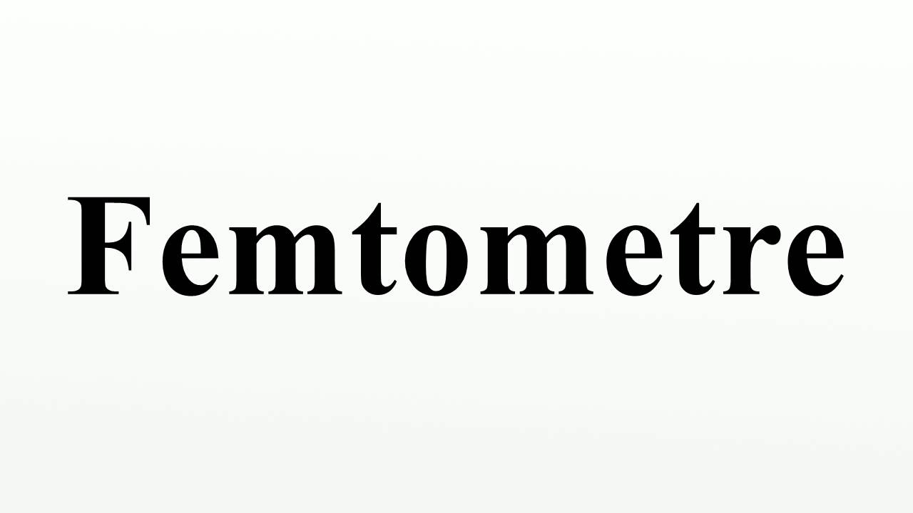 Femtometre