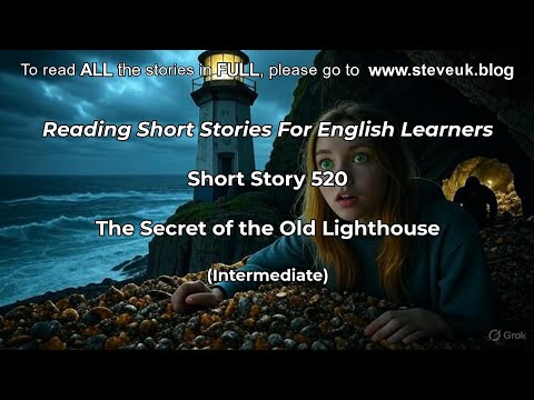 Short Story 520 – The Secret of the Old Lighthouse (Int) – Reading ...