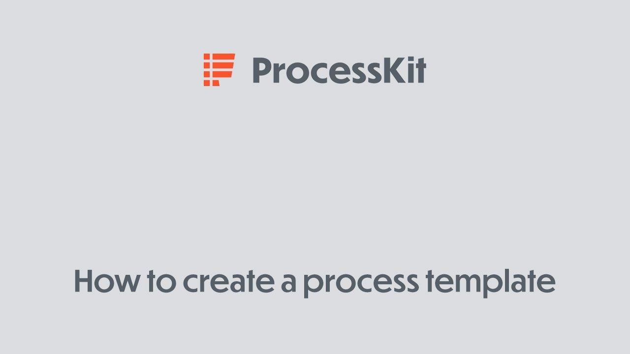 Create a Process Template in ProcessKit