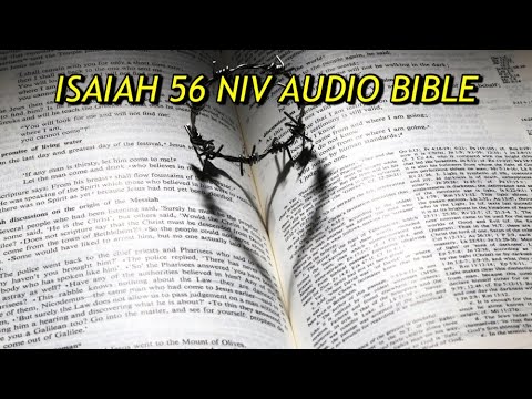 ISAIAH 56 NIV AUDIO BIBLE(with text)