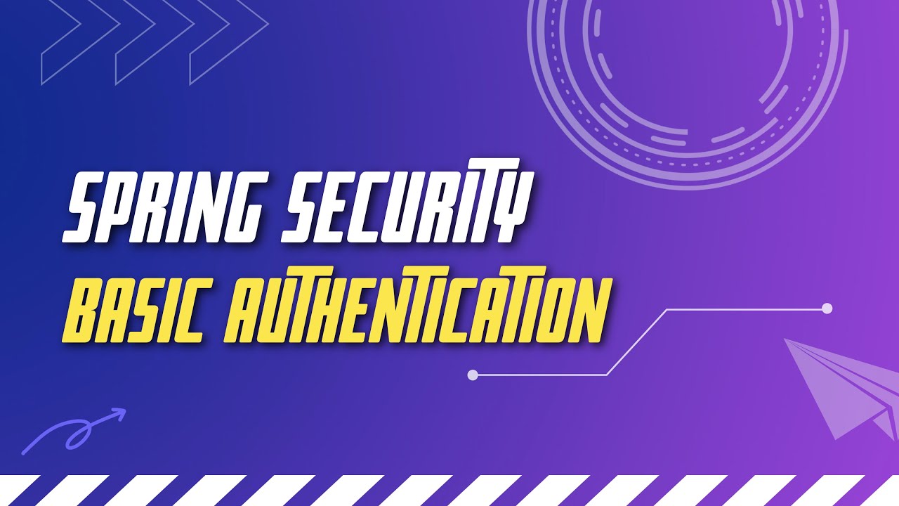 Basic authentication in spring security  | spring security tutorial | episode 5