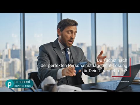 5 Gründe warum Unternehmen auf die p-manent consulting GmbH setzen sollten