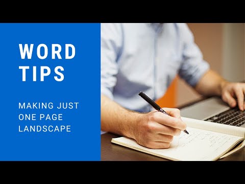 WORD: How to make just one page landscape in a document.