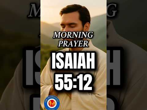 Isaiah 55:12 | You Shall Go Out In Joy And Be Led Forth In Peace