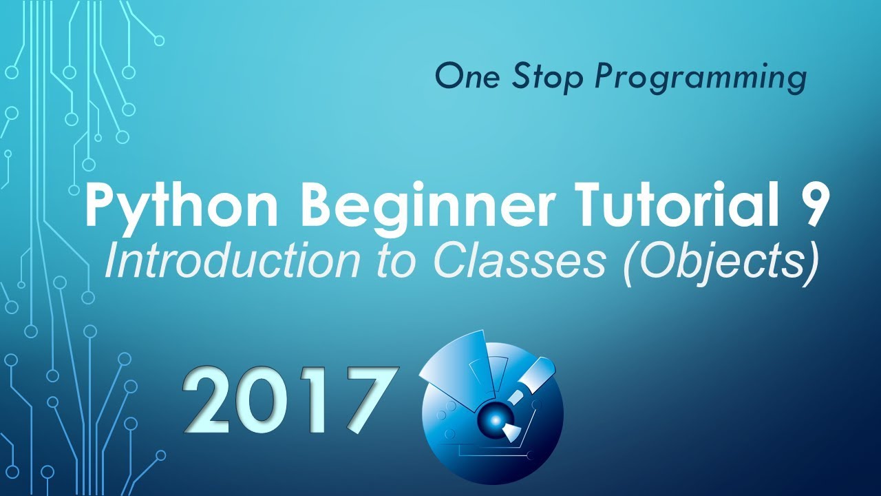 Python Beginner Tutorial 9 - Introduction to Classes (Object Oriented Programming)