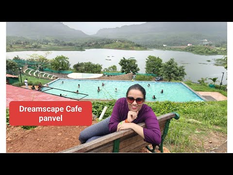 Dreamscape Cafe | Panvel| one day picnic near panvel | day trips near Mumbai| Gadeshwar dam