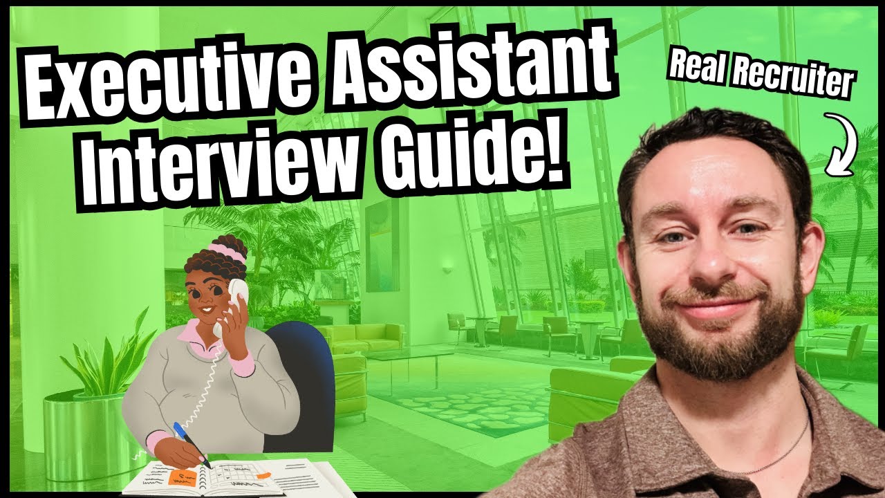 Executive Assistant Interview Questions And Answers - How to Get Hired As An Executive Assistant
