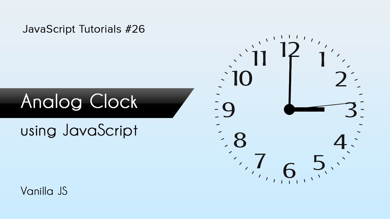 Analog Clock in JS | JavaScript Tutorials | Web Development Tutorials