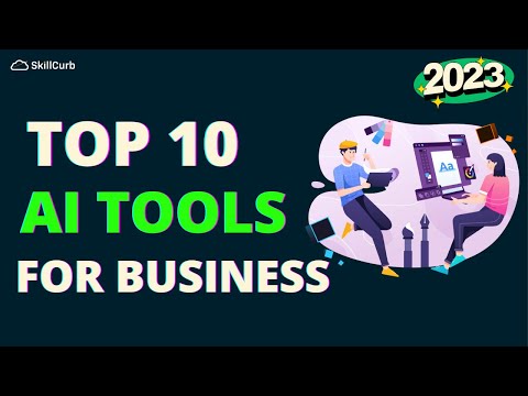 10 Best AI Tools to Skyrocket Your Business IN 2023