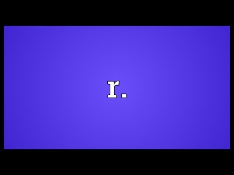 R. Meaning
